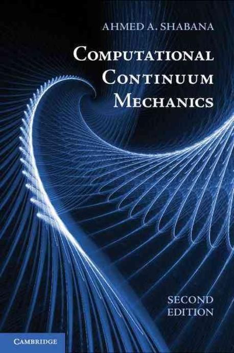 Computational Continuum Mechanics | Shabana, Ahmed A. - 교보문고