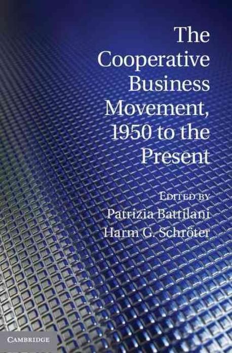 The Cooperative Business Movement, 1950 to the Present | Patrizia ...
