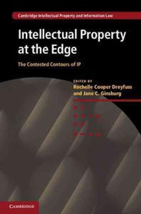 Intellectual Property at the Edge | Rochelle Cooper Dreyfuss - 교보문고