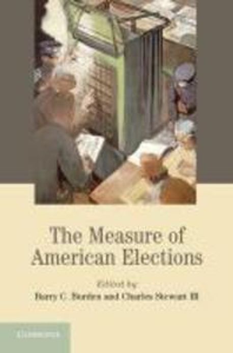 The Measure of American Elections | Barry C. Burden - 교보문고
