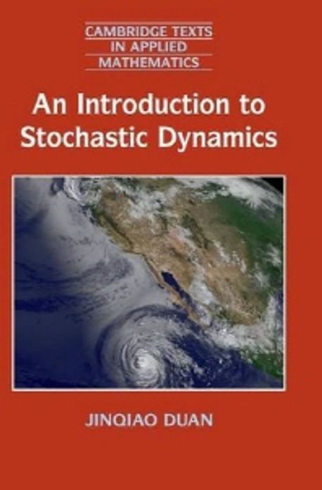 An Introduction to Stochastic Dynamics | Jinqiao Duan - 교보문고