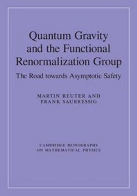 Quantum Gravity and the Functional Renormalization Group | Reuter ...