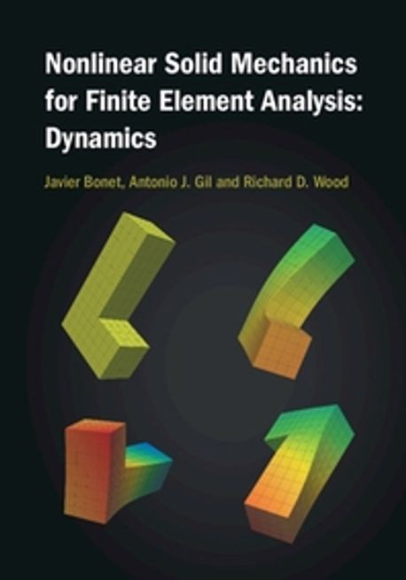 Nonlinear Solid Mechanics for Finite Element Analysis | Bonet, Javier ...