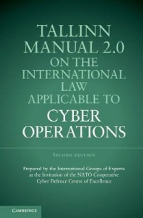 Tallinn Manual 2.0 on the International Law Applicable to Cyber ...