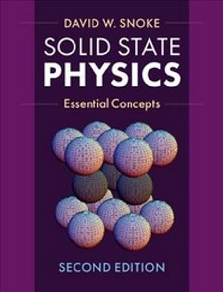 Solid State Physics | Snoke, David W. - 교보문고