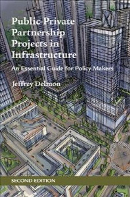 Public-Private Partnership Projects in Infrastructure | Delmon, Jeffrey ...