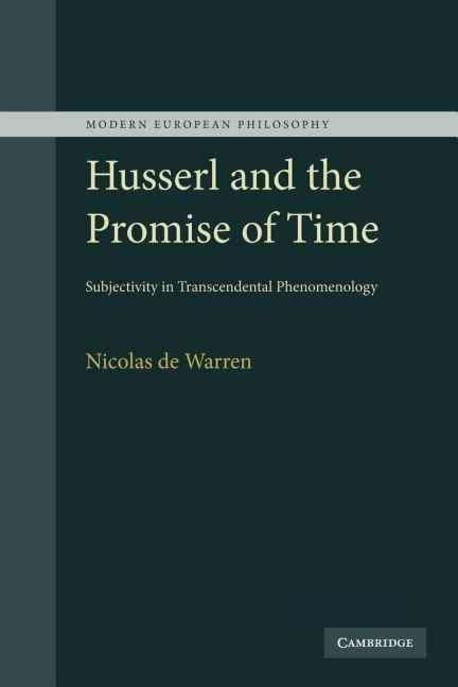 Husserl and the Promise of Time | Nicolas De Warren - 교보문고