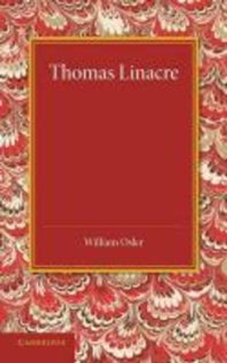 Thomas Linacre | William Osler - 교보문고
