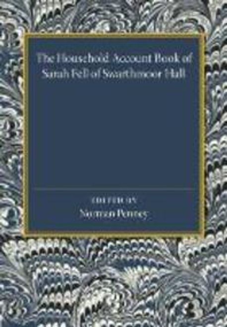 The Household Account Book of Sarah Fell of Swarthmoor Hall | Norman ...