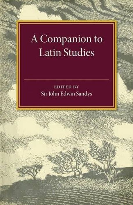 A Companion to Latin Studies | John Edwyn Sandys - 교보문고