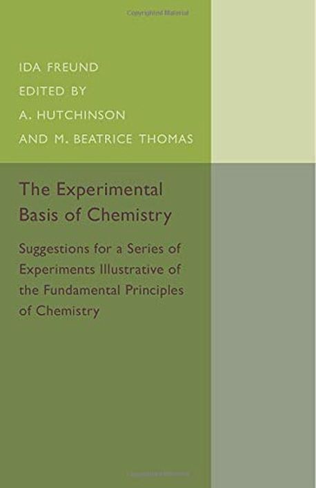 The Experimental Basis of Chemistry | Ida Freund - 교보문고