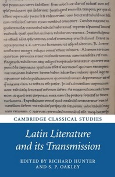Latin Literature and its Transmission | Hunter, Richard - 교보문고