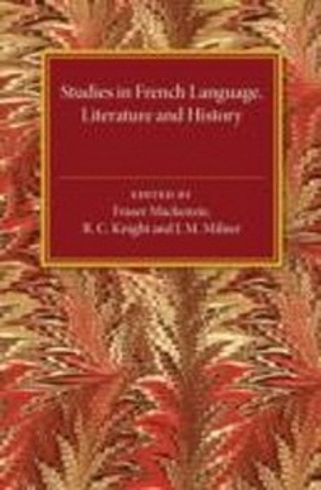 Studies in French Language Literature and History | Fraser Mackenzie - 교보문고
