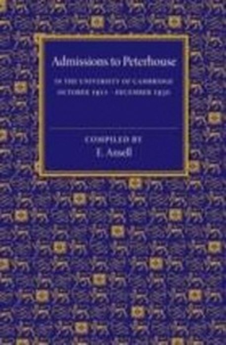 Admissions to Peterhouse | E. Ansell - 교보문고