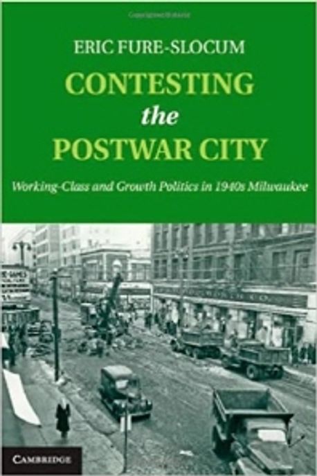 Contesting the Postwar City | Eric Fure-Slocum - 교보문고