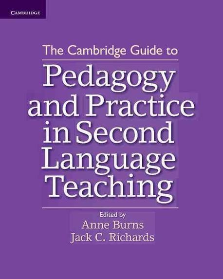 The Cambridge Guide to Pedagogy and Practice in Second Language ...