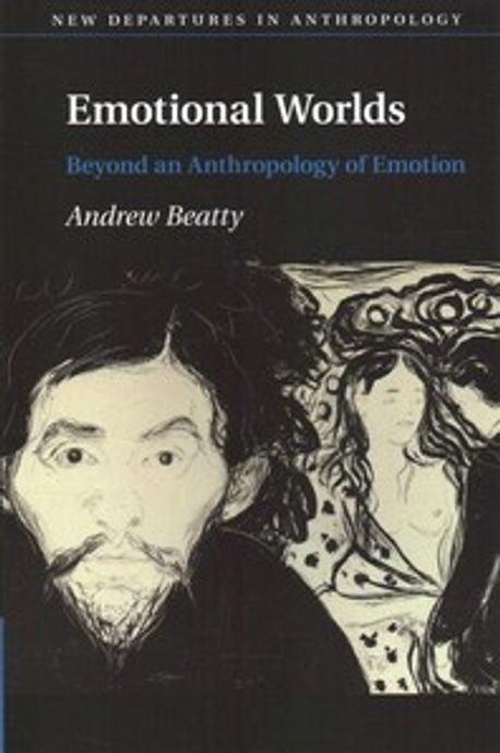 Emotional Worlds | Beatty, Andrew - 교보문고