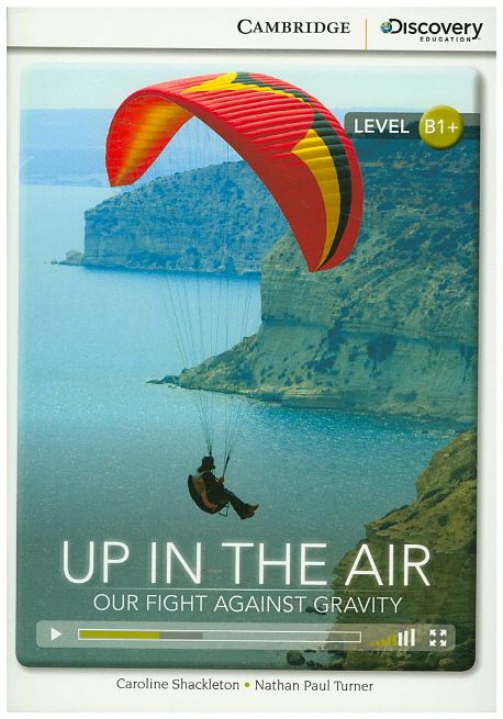 Up in the Air: Our Fight Against Gravity(B1+) | Caroline Shackleton - 교보문고
