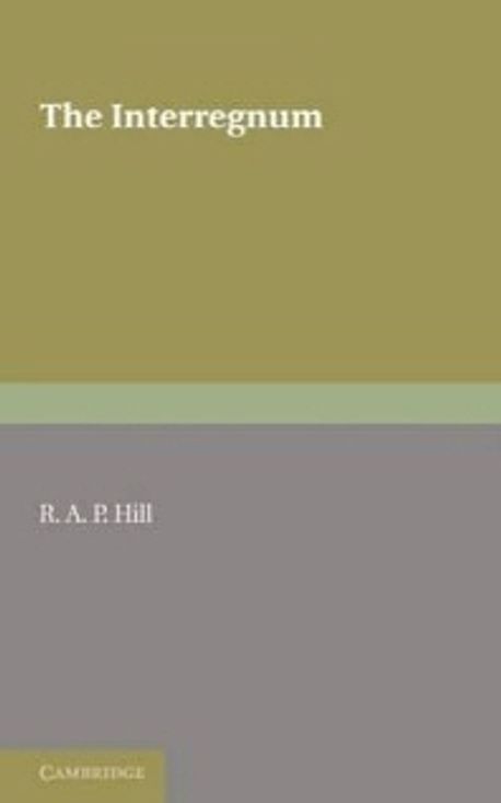 The Interregnum | R. A. P. Hill - 교보문고