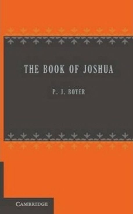 The Book of Joshua | P. J. Boyer - 교보문고