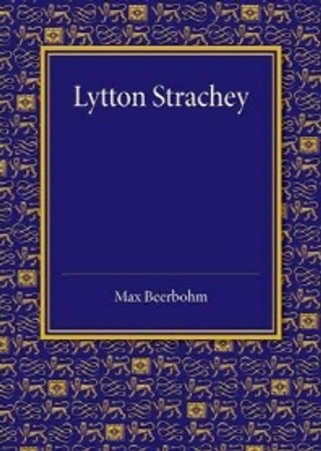 Lytton Strachey | Max Beerbohm - 교보문고