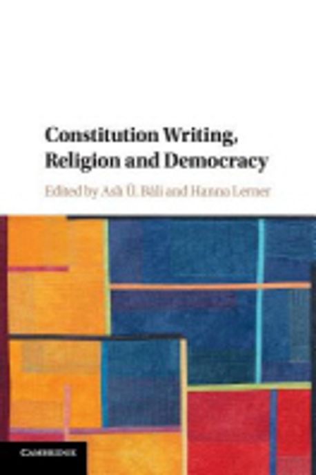 Constitution Writing, Religion and Democracy | Aslı U. Bali - 교보문고