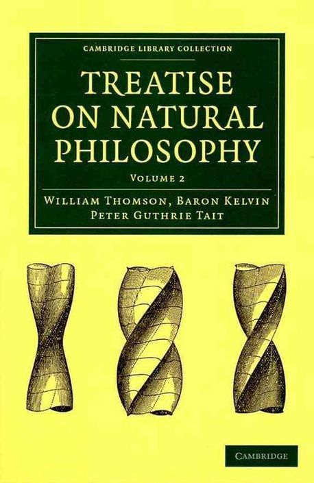 Treatise on Natural Philosophy | William Baron Thomson - 교보문고