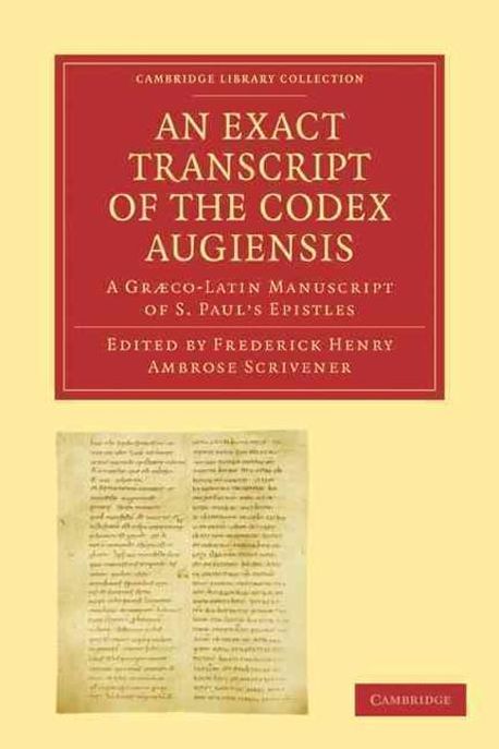 An Exact Transcript of the Codex Augiensis | Frederick Henry Ambrose ...