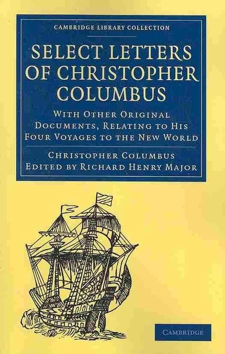 Select Letters of Christopher Columbus | Christopher Columbus - 교보문고
