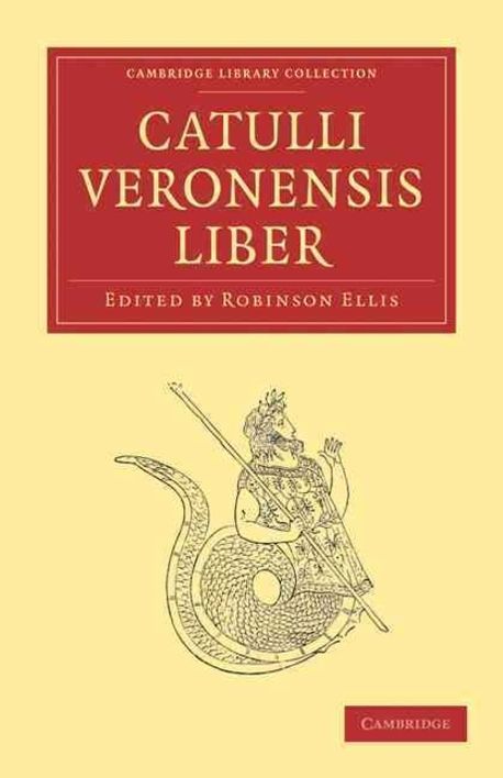 Catulli Veronensis Liber | Catullus - 교보문고