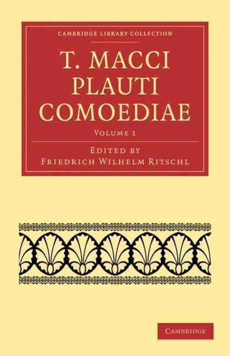 T Macci Plauti Comoediae - Volume 1 | Titus Maccius Plautus - 교보문고