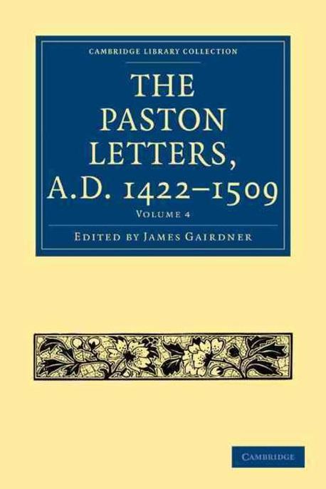 The Paston Letters, A.D. 1422 1509 | Gairdner James - 교보문고