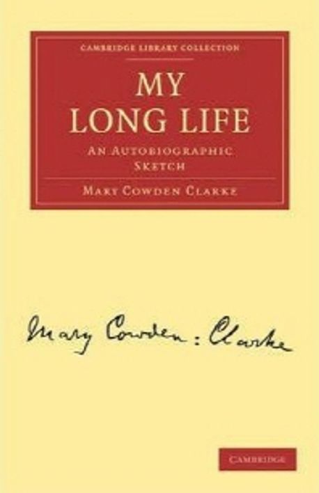 My Long Life | Mary Cowden Clarke - 교보문고