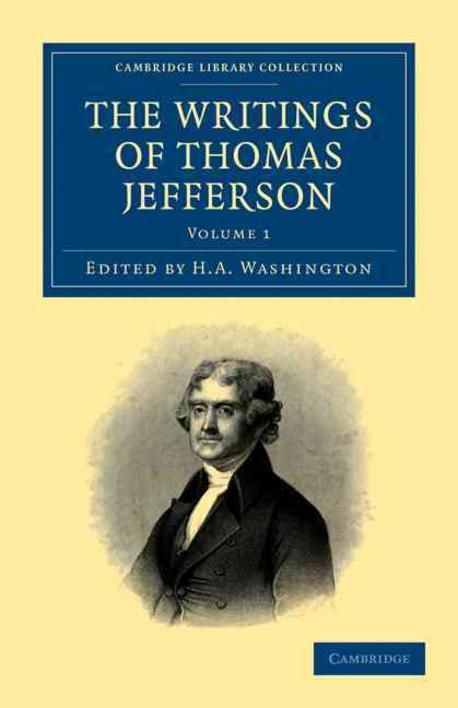 The Writings of Thomas Jefferson - Volume 1 | Thomas Jefferson - 교보문고