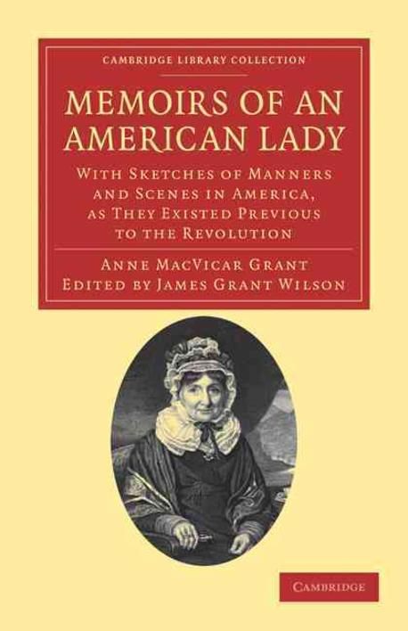 Memoirs of an American Lady | Anne MacVicar Grant - 교보문고