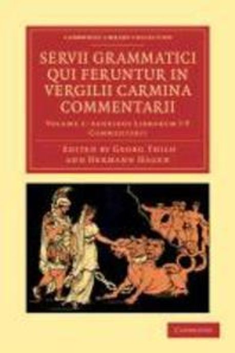 Servii Grammatici Qui Feruntur in Vergilii Carmina Commentarii - Volume ...