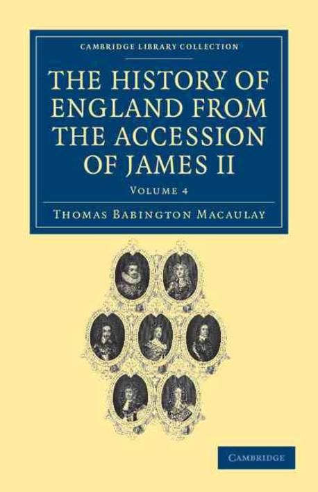 The History of England from the Accession of James II - Volume 4 ...