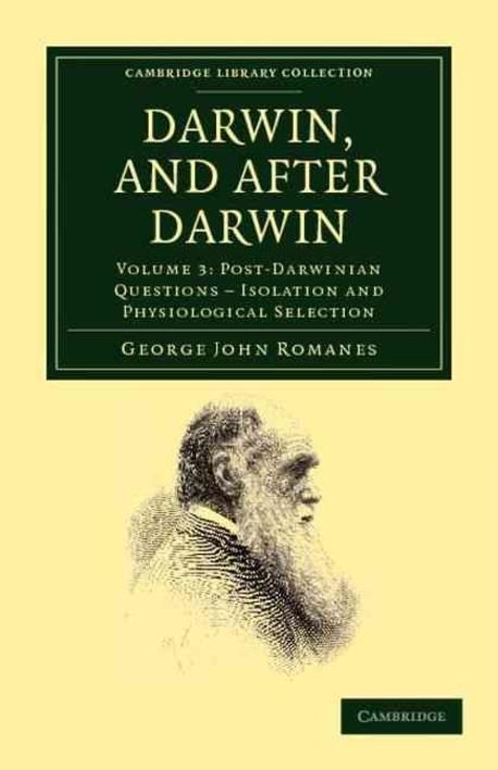 Darwin, and After Darwin | George John Romanes - 교보문고