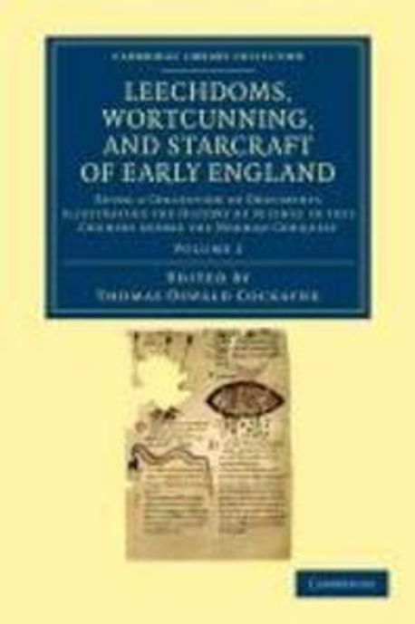 Leechdoms, Wortcunning, and Starcraft of Early England | Thomas Oswald ...