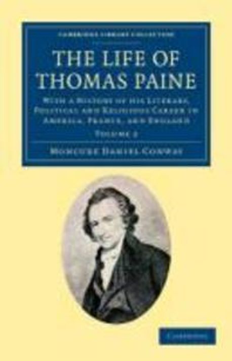 The Life of Thomas Paine - Volume 2 | Moncure Daniel Conway - 교보문고