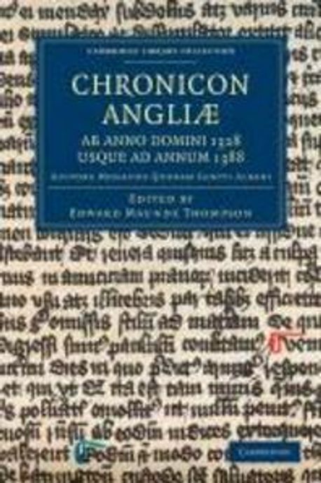 Chronicon Angliae, AB Anno Domini 1328 Usque Ad Annum 1388 | Edward ...