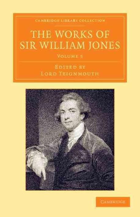 The Works of Sir William Jones - Volume 5 | William Jr. Jones - 교보문고