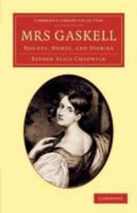 Mrs Gaskell | Esther Alice Chadwick - 교보문고