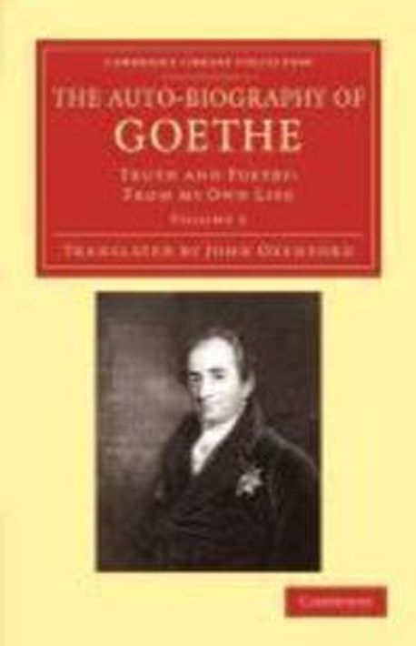 The Auto-Biography of Goethe | Johann Wolfgang von Goethe - 교보문고