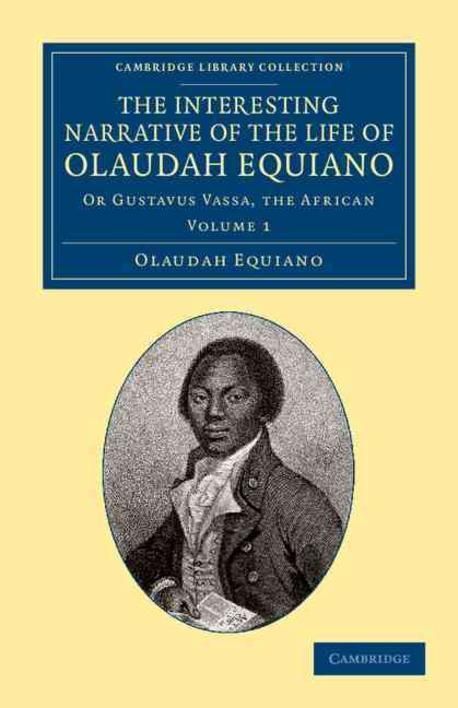 The Interesting Narrative of the Life of Olaudah Equiano | Olaudah ...