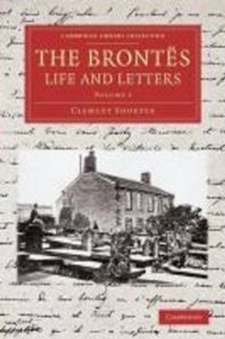 The Brontes Life and Letters | Clement King Shorter - 교보문고