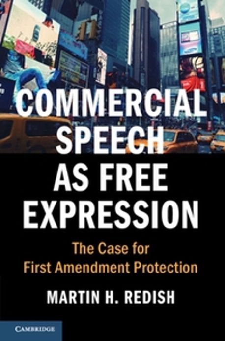Commercial Speech as Free Expression | Martin H. Redish - 교보문고