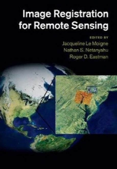 Image Registration for Remote Sensing | Jacqueline Le Moigne - 교보문고