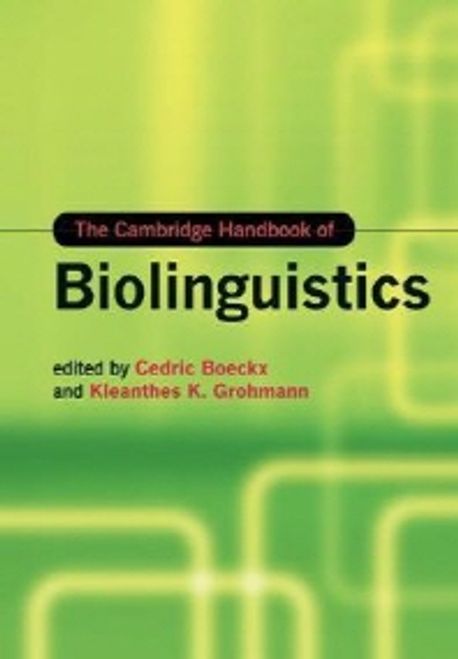 The Cambridge Handbook of Biolinguistics | Cedric Boeckx - 교보문고