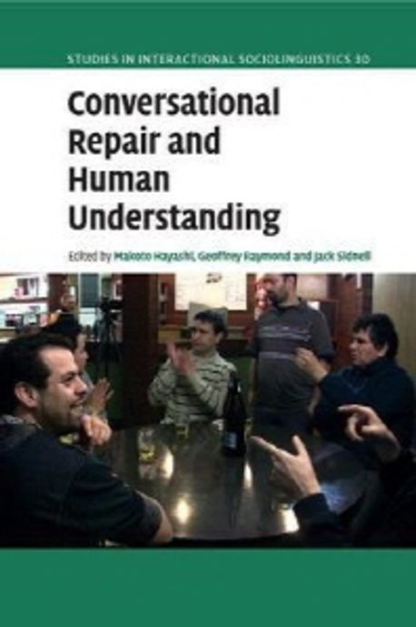 Conversational Repair and Human Understanding | Makoto Hayashi - 교보문고